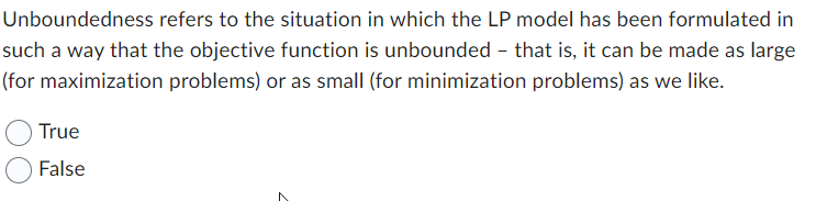 Solved Unboundedness refers to the situation in which the LP | Chegg.com