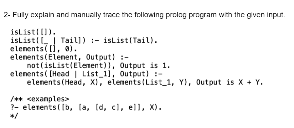 Solved 2- Fully explain and manually trace the following | Chegg.com