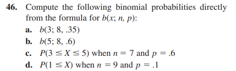 Solved 46. Compute the following binomial probabilities | Chegg.com