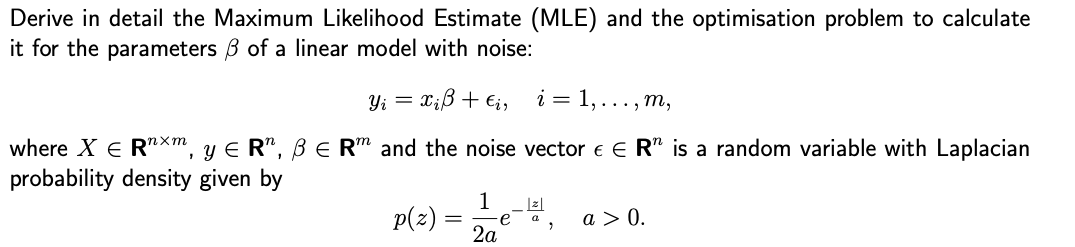 Solved Derive in detail the Maximum Likelihood Estimate | Chegg.com