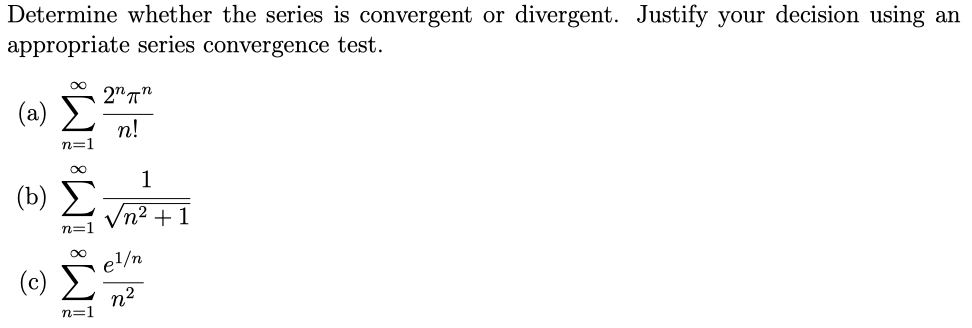 Solved Determine whether the series is convergent or | Chegg.com