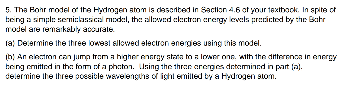Solved The Bohr model of the Hydrogen atom is described in | Chegg.com