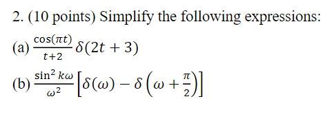 Solved 2. (10 points) Simplify the following expressions: | Chegg.com