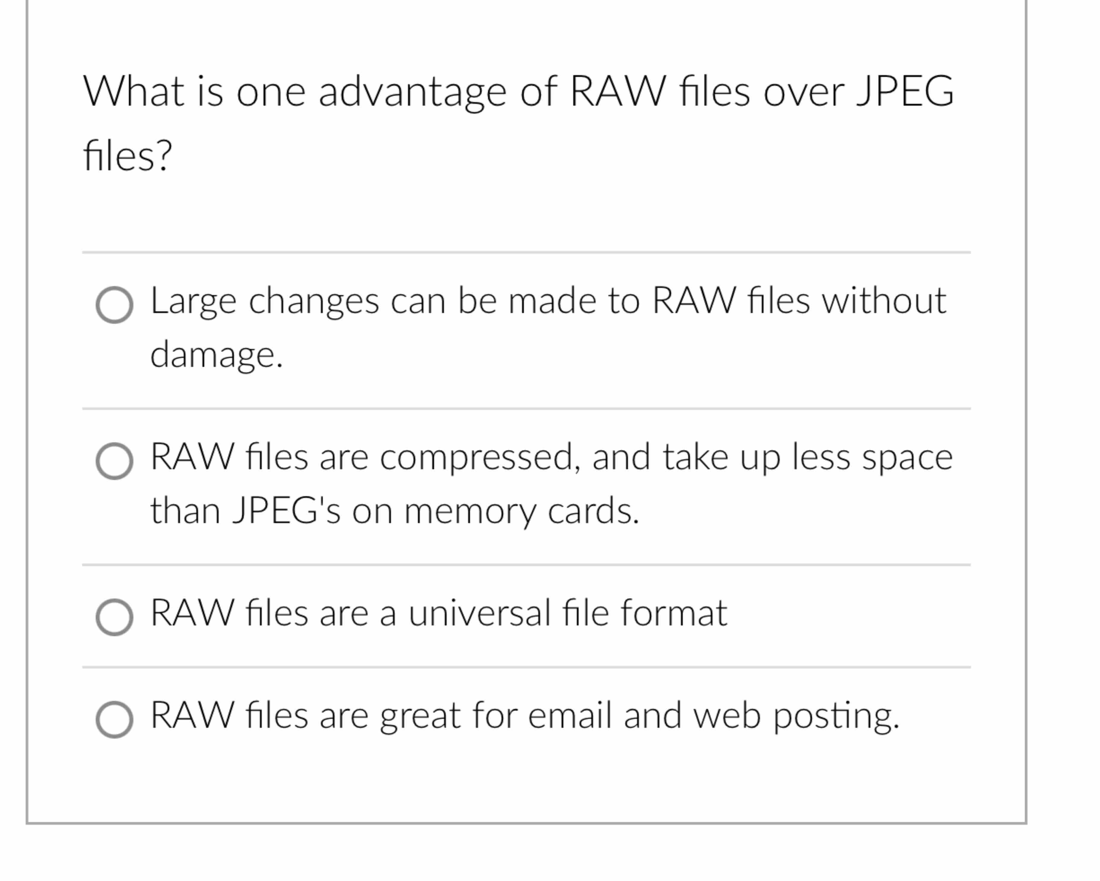 Solved What is one advantage of RAW files over | Chegg.com