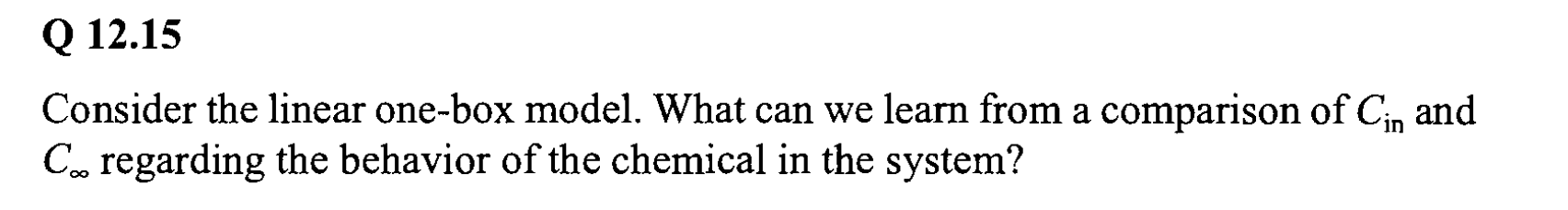 Solved Q 12.15 Consider the linear one-box model. What can | Chegg.com