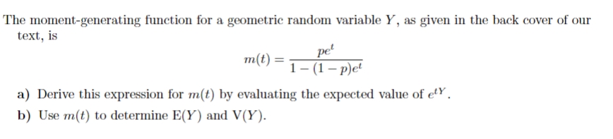Solved The moment-generating function for a geometric random | Chegg.com