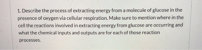 Solved 1. Describe the process of extracting energy from a | Chegg.com