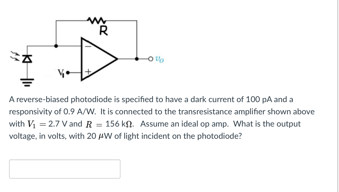 Solved R Vo A reverse-biased photodiode is specified to have | Chegg.com