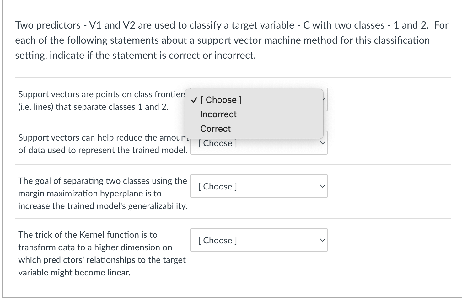 Solved Two predictors - V1 and V2 are used to classify a | Chegg.com