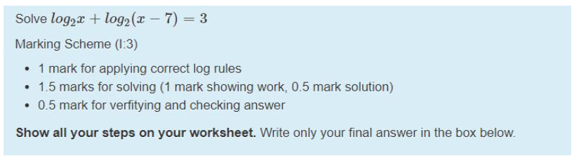 Solved Solve log2x+log2(x−7)=3 Marking Scheme (1:3) - 1 mark | Chegg.com