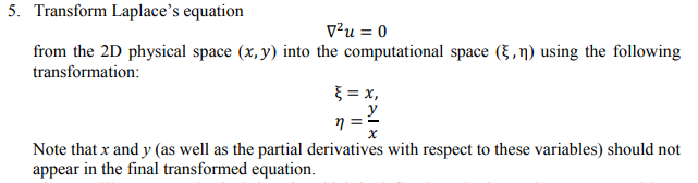 5. Transform Laplace's equation from the 2D physical | Chegg.com
