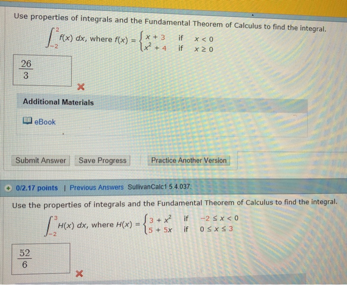 Solved Use properties of integrals and the Fundamental | Chegg.com
