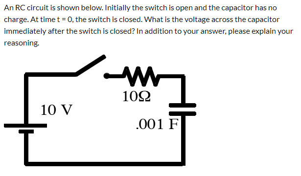 Solved An RC circuit is shown below. Initially the switch is | Chegg.com