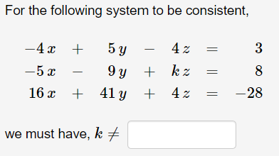 Solved For the following system to be consistent, | Chegg.com