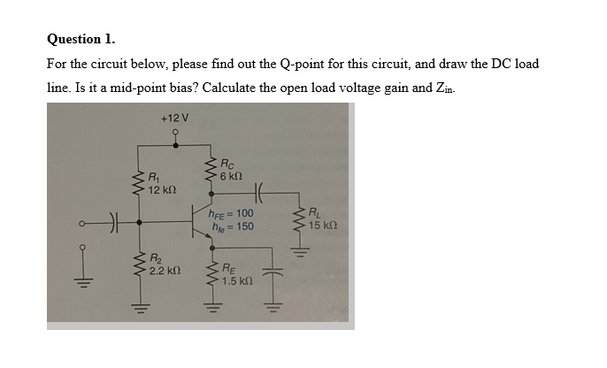 Solved Question 1.For the circuit below, please find out the | Chegg.com