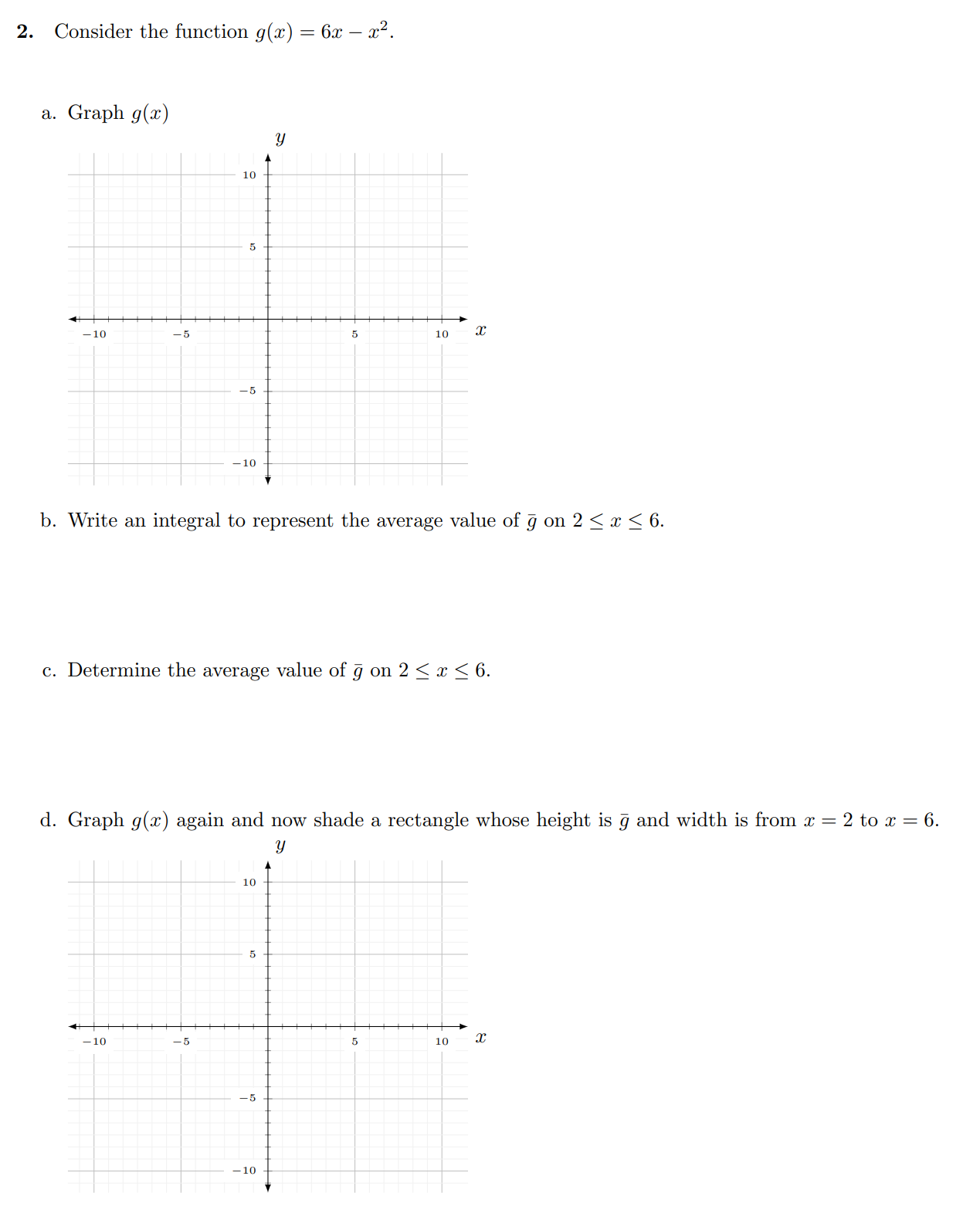 Solved 2. Consider the function g(x)=6x−x2. a. Graph g(x) b. | Chegg.com