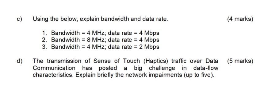 Solved c) Using the below, explain bandwidth and data rate. | Chegg.com