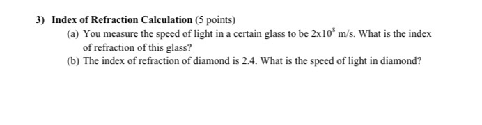 Solved 3) Index of Refraction Calculation (5 points) (a) You | Chegg.com