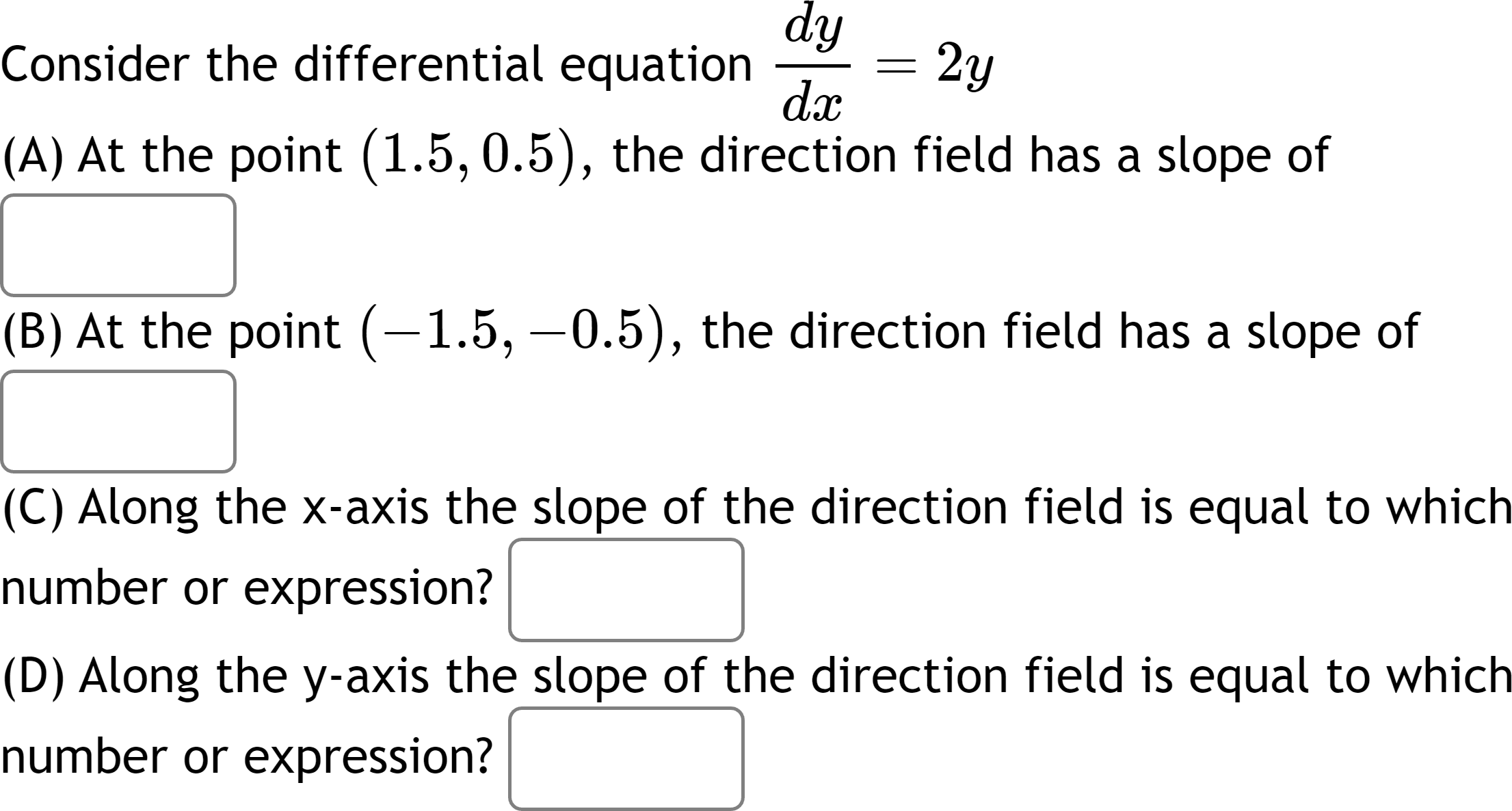 Solved Consider the differential equation dxdy=2y (A) At the | Chegg.com