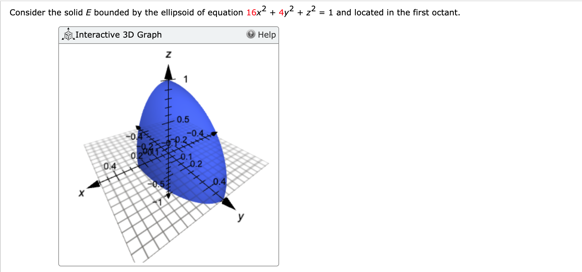 Solved Consider the solid E bounded by the ellipsoid of | Chegg.com