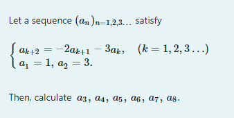 Solved Let a sequence (an)n=1,2,3... satisfy ak+2 -2ak+1 | Chegg.com