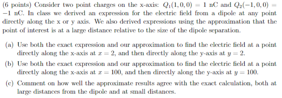 Solved (6 points) Consider two point charges on the x-axis: | Chegg.com
