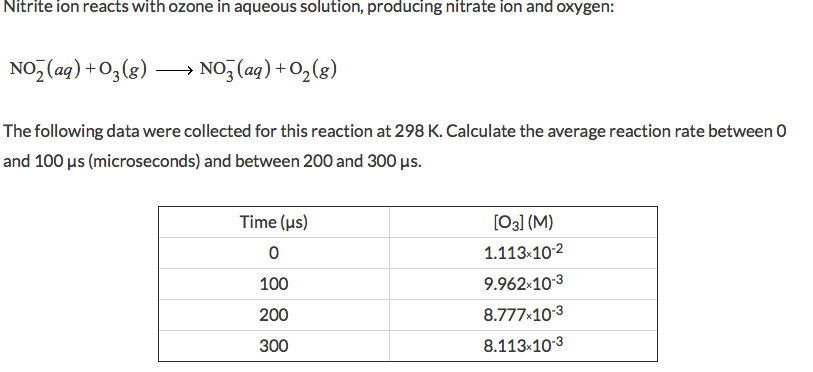 Solved Nitrite ion reacts with ozone in aqueous solution, | Chegg.com