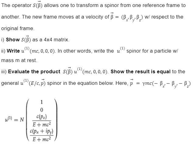 The operator S(β) allows one to transform a spinor | Chegg.com