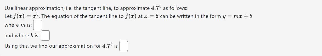 Solved Use linear approximation, i.e. the tangent line, to | Chegg.com