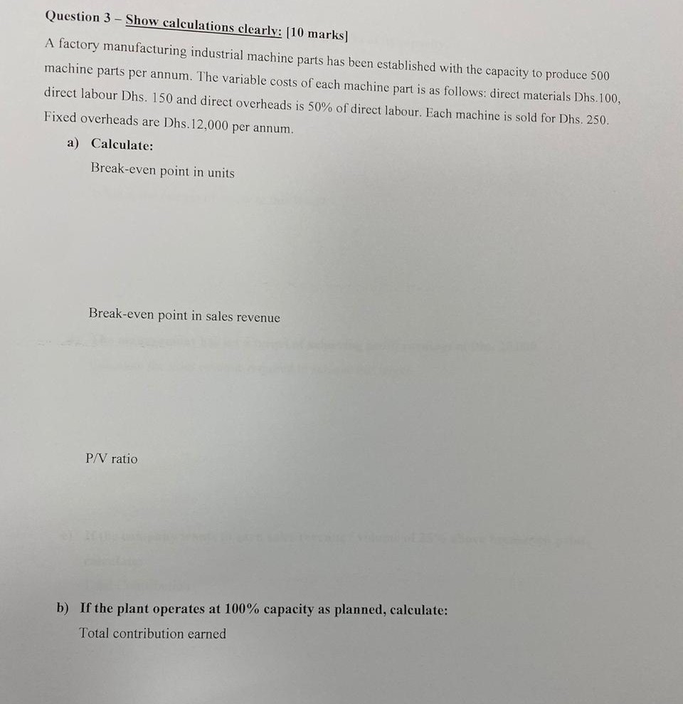Solved Question 3 - Show calculations clearly: [10 marks] A | Chegg.com