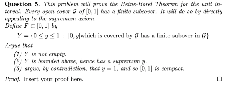 Question 5. This problem will prove the Heine-Borel | Chegg.com