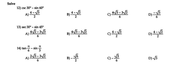 Solved Solve 12) csc 30° sin 60° A) 4-3 o)>5-2 13) sec | Chegg.com