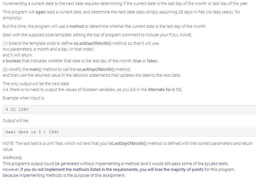 Solved Incrementing A Current Date To The Next Date Requires