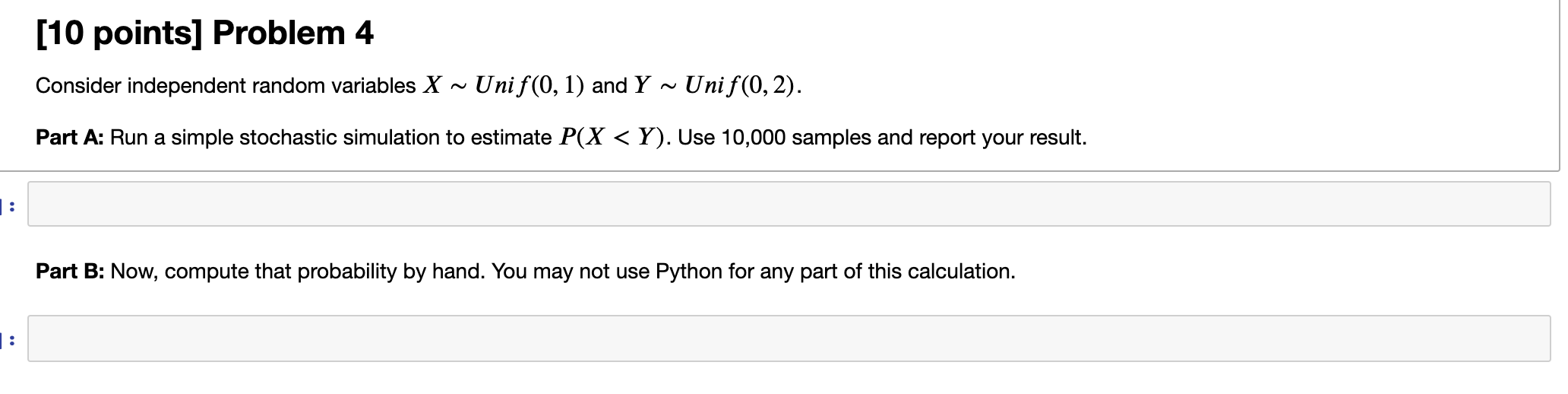 Solved [10 points] Problem 4 Consider independent random | Chegg.com