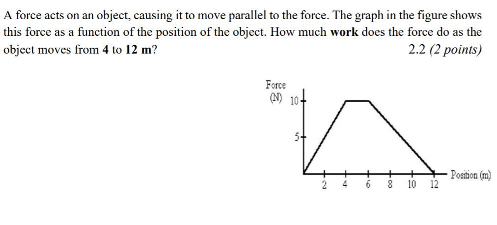 Solved A force acts on an object, causing it to move | Chegg.com
