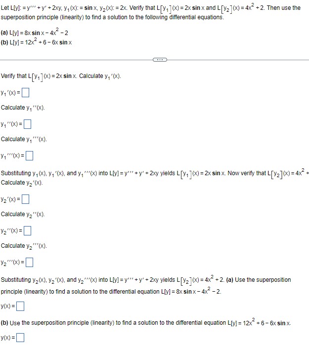 Solved Let L[y]:=y'''+y'+2xy,y1(x):=sinx,y2(x):=2x. ﻿Verify | Chegg.com