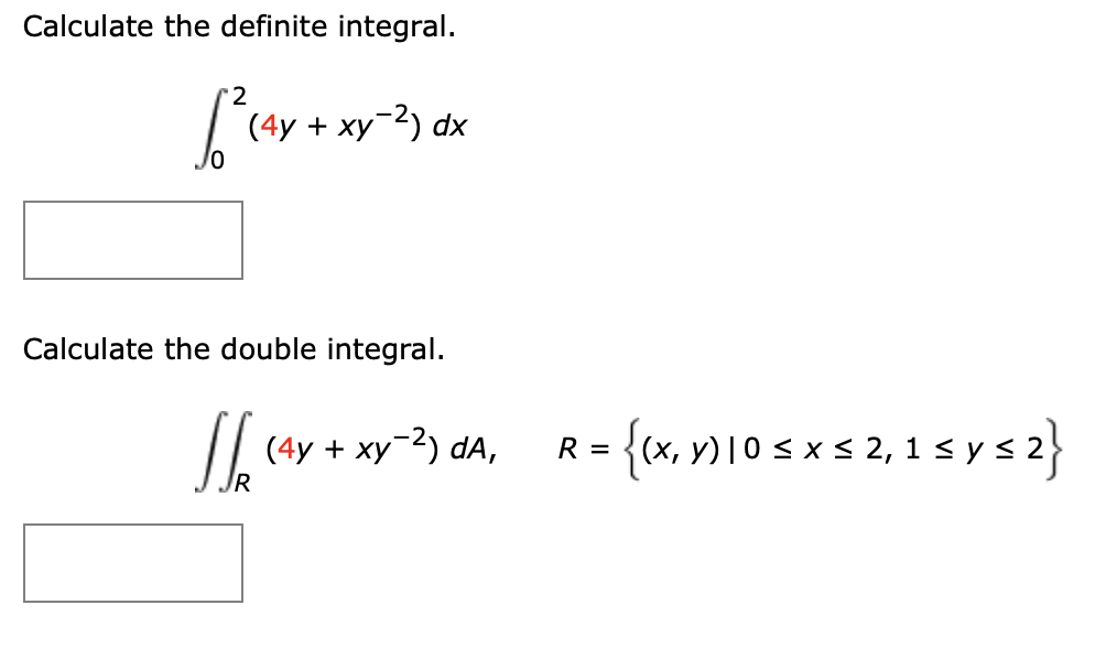 Solved Calculate the definite integral. ∫02(4y+xy−2)dx | Chegg.com
