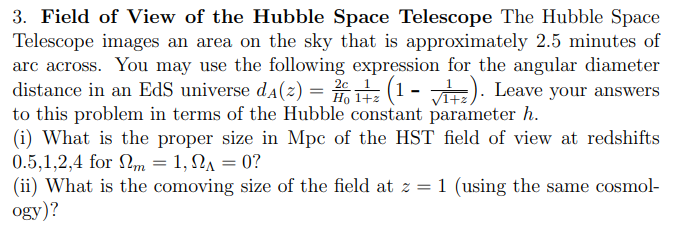 Solved 3. Field of View of the Hubble Space Telescope The | Chegg.com