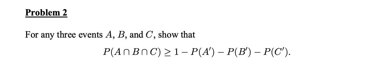 For any three events A,B, and C, show that | Chegg.com