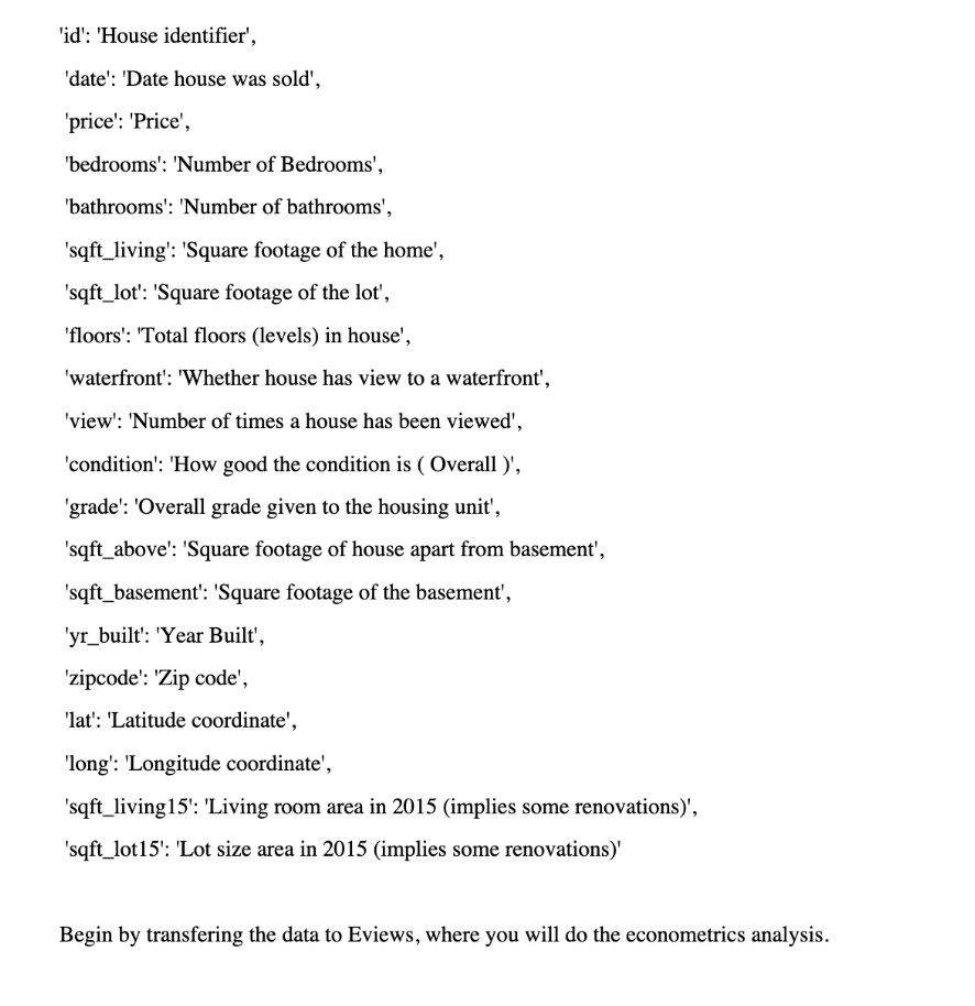 'id': 'House identifier', 'date': 'Date house was | Chegg.com