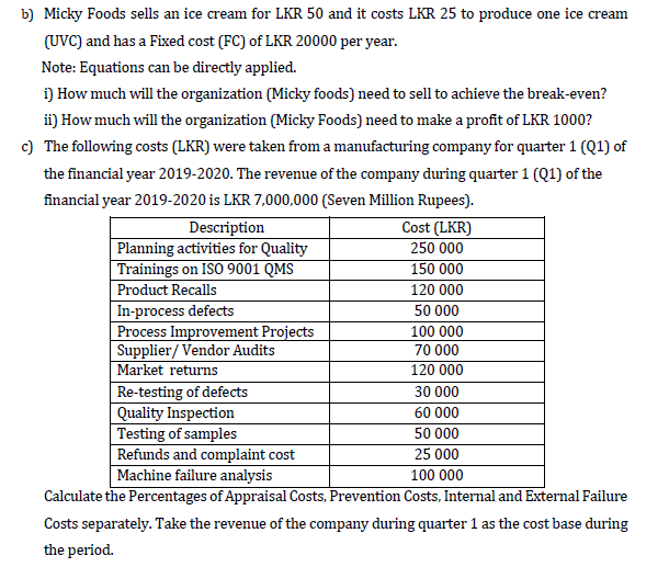 Solved b) Micky Foods sells an ice cream for LKR 50 and it | Chegg.com
