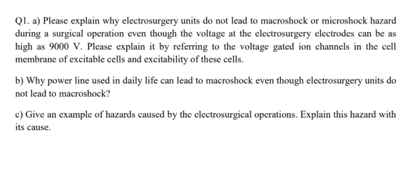 Solved Q1. a) Please explain why electrosurgery units do not | Chegg.com