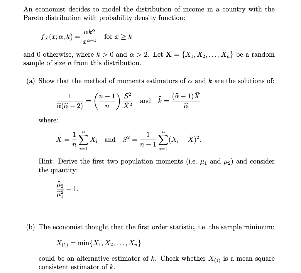 Solved An economist decides to model the distribution of | Chegg.com
