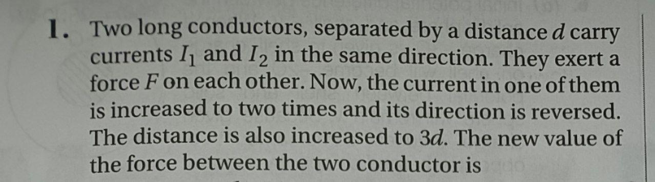 Solved 1. Two long conductors, separated by a distance d | Chegg.com