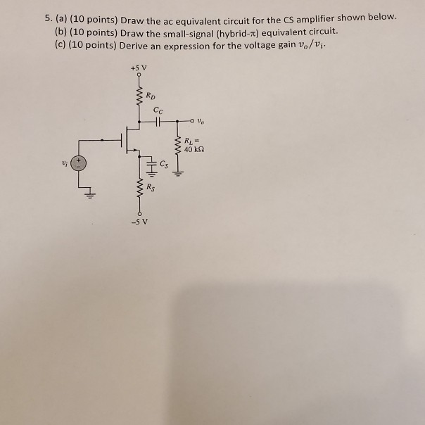 Solved 5. (a) (10 points) Draw the ac equivalent circuit for | Chegg.com
