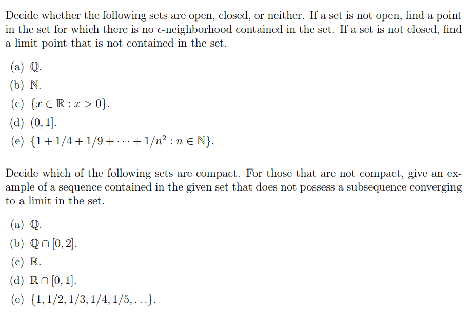 Solved Decide whether the following sets are open, closed, | Chegg.com