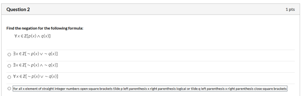 Solved Question 2 1 pts Find the negation for the following | Chegg.com