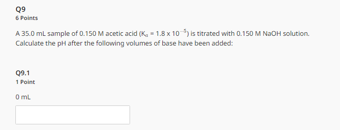 Solved 6 Points A 35.0 mL sample of 0.150M acetic acid | Chegg.com