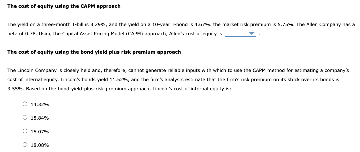 Solved The cost of equity using the CAPM approachThe yield | Chegg.com