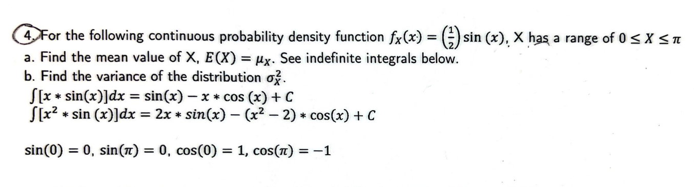 Solved 4. For the following continuous probability density | Chegg.com